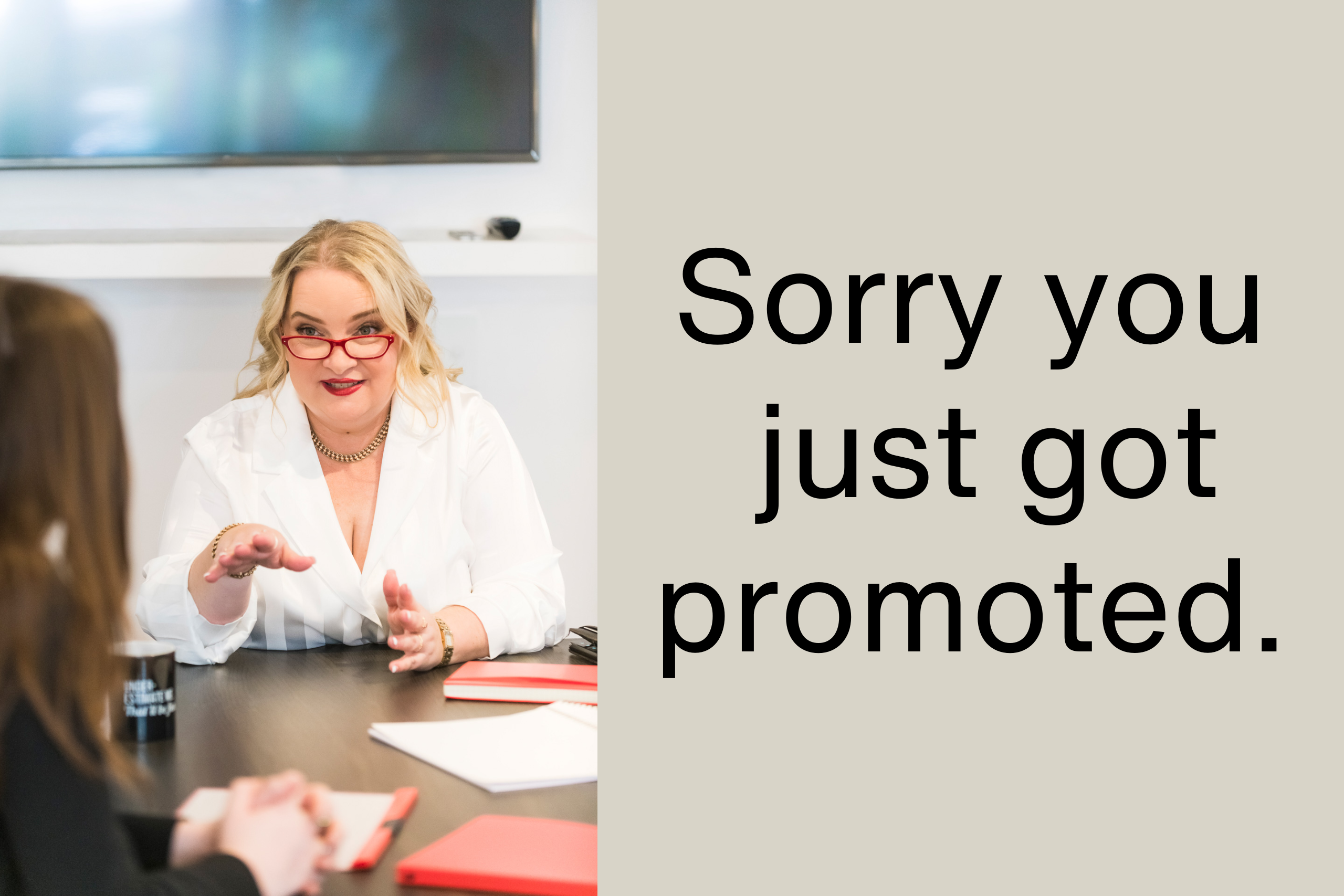 Sorry, you just got promoted: why an apology is needed.
